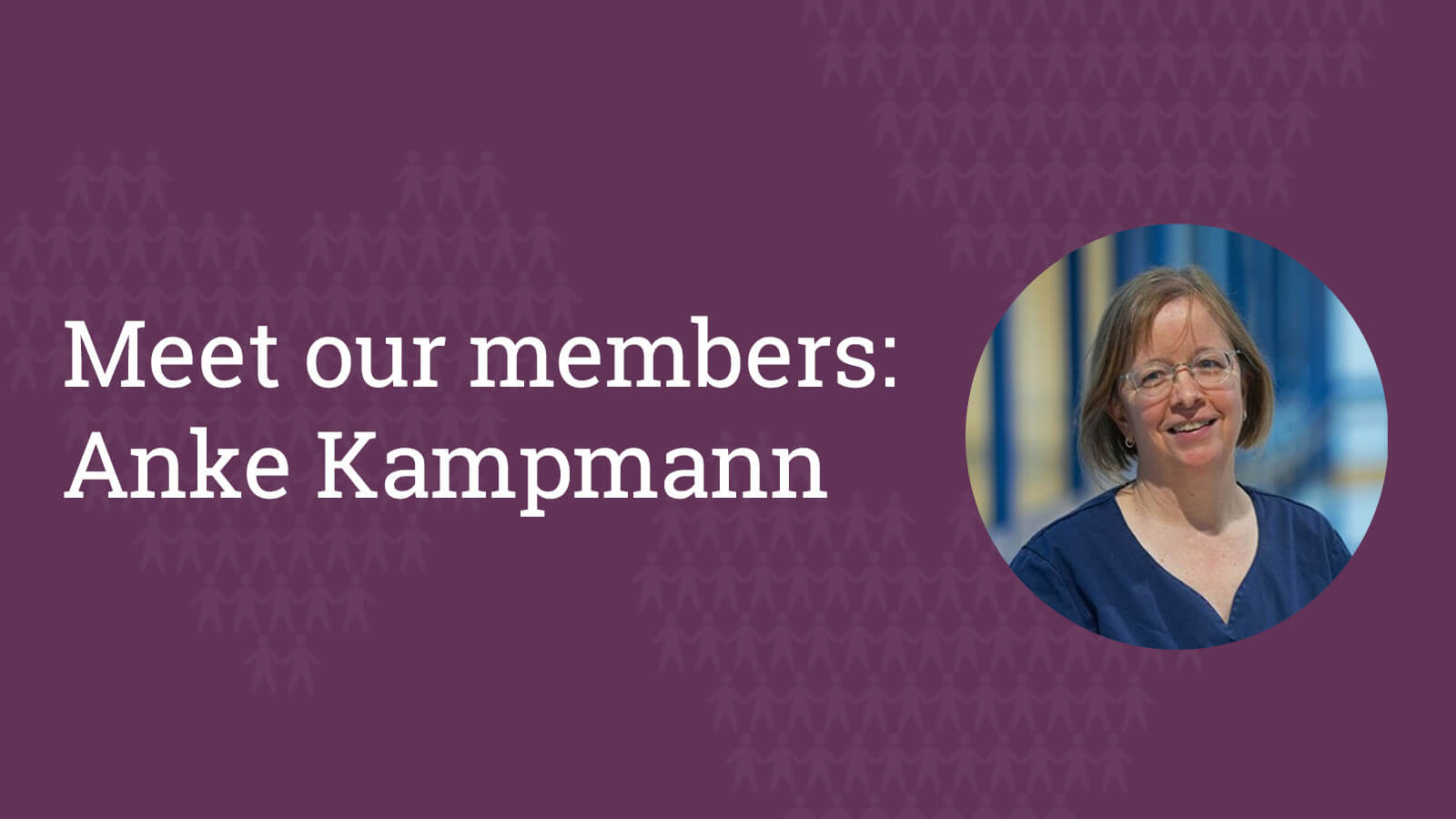 Meet our members: Anke Kampmann - The Heart Failure Policy Network ...