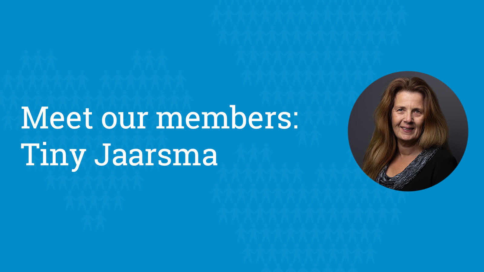 Meet our members: Tiny Jaarsma - The Heart Failure Policy Network | The ...